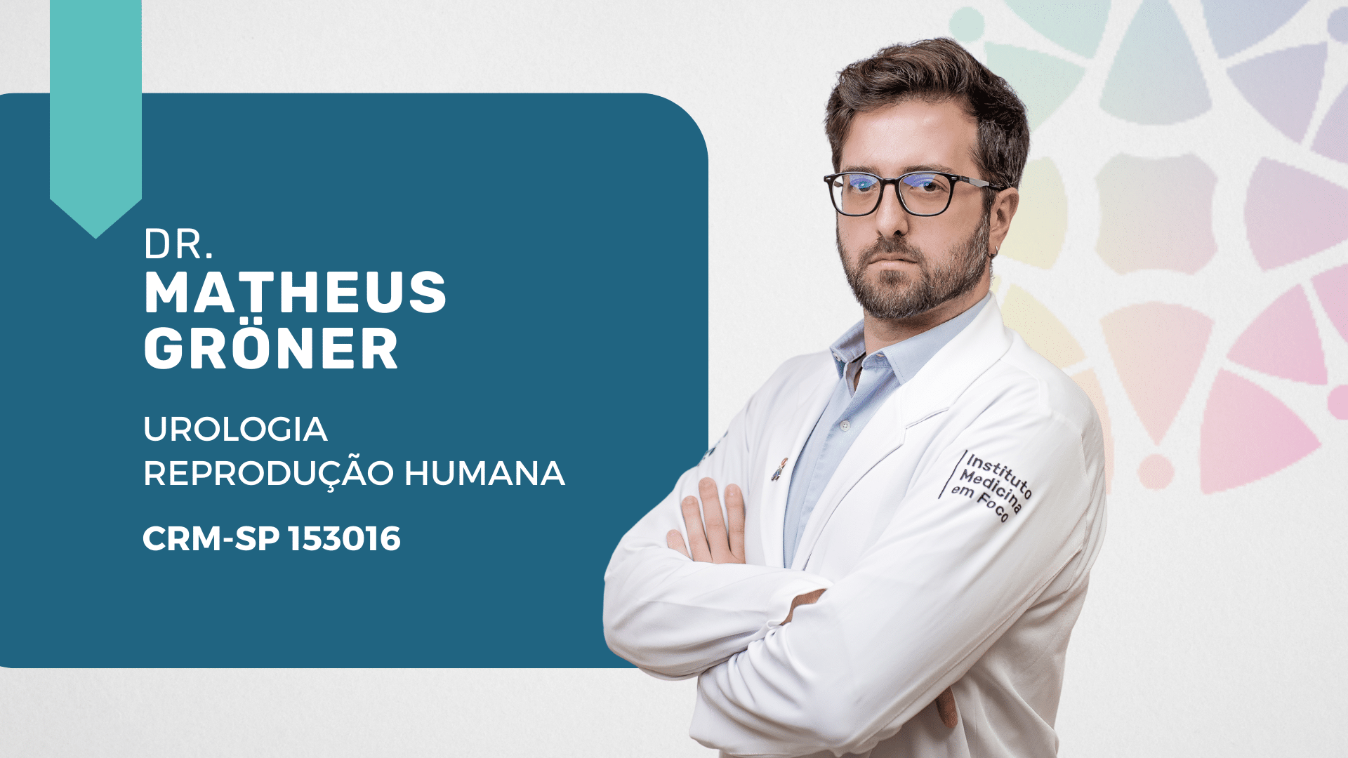 Dr. Matheus Gröner: médico urologista - Instituto Medicina em Foco