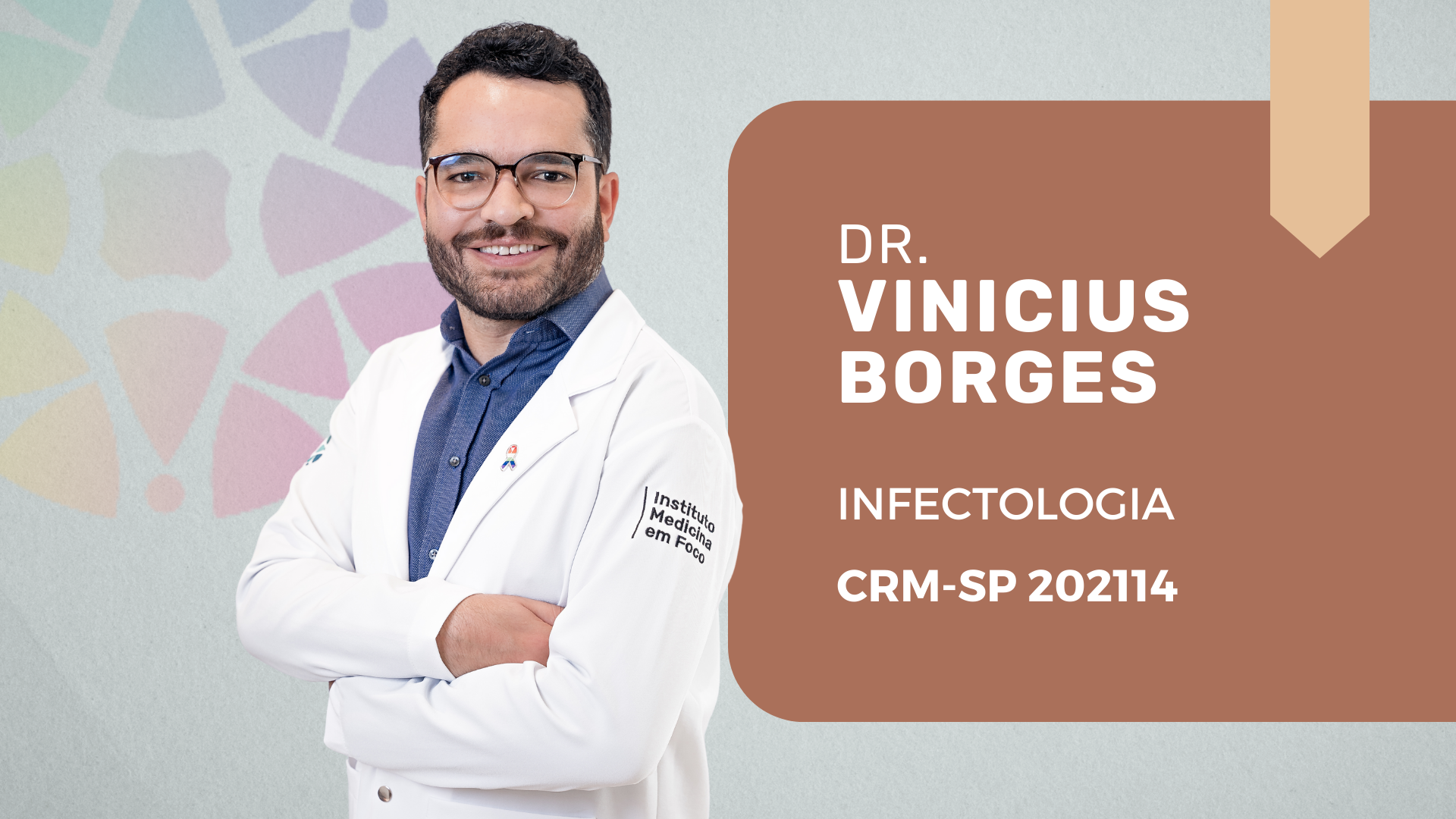 Dr. Vinicius Borges | o Doutor Maravilha | Infectologista