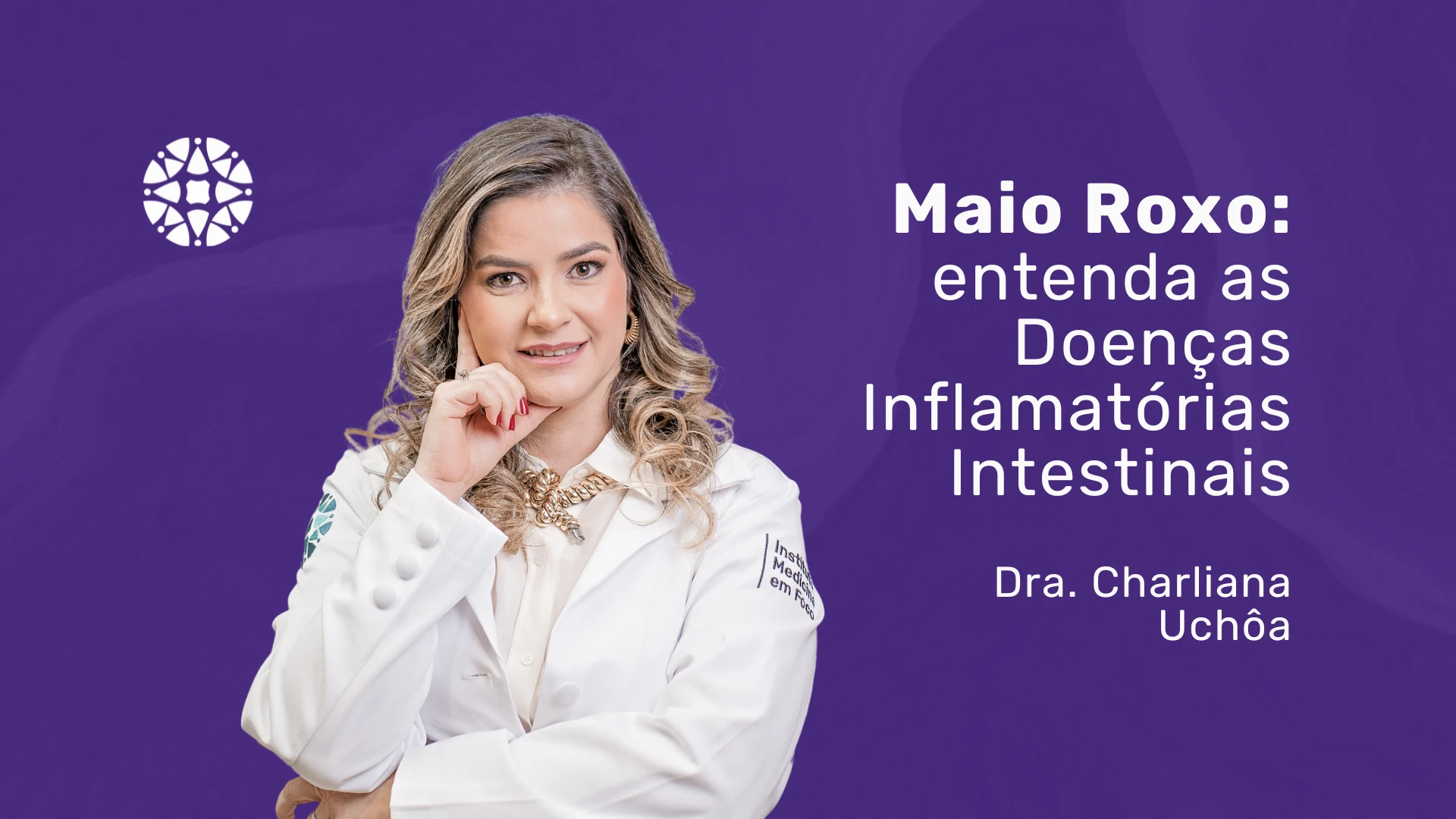 Maio Roxo: entenda as Doenças Inflamatórias Intestinais