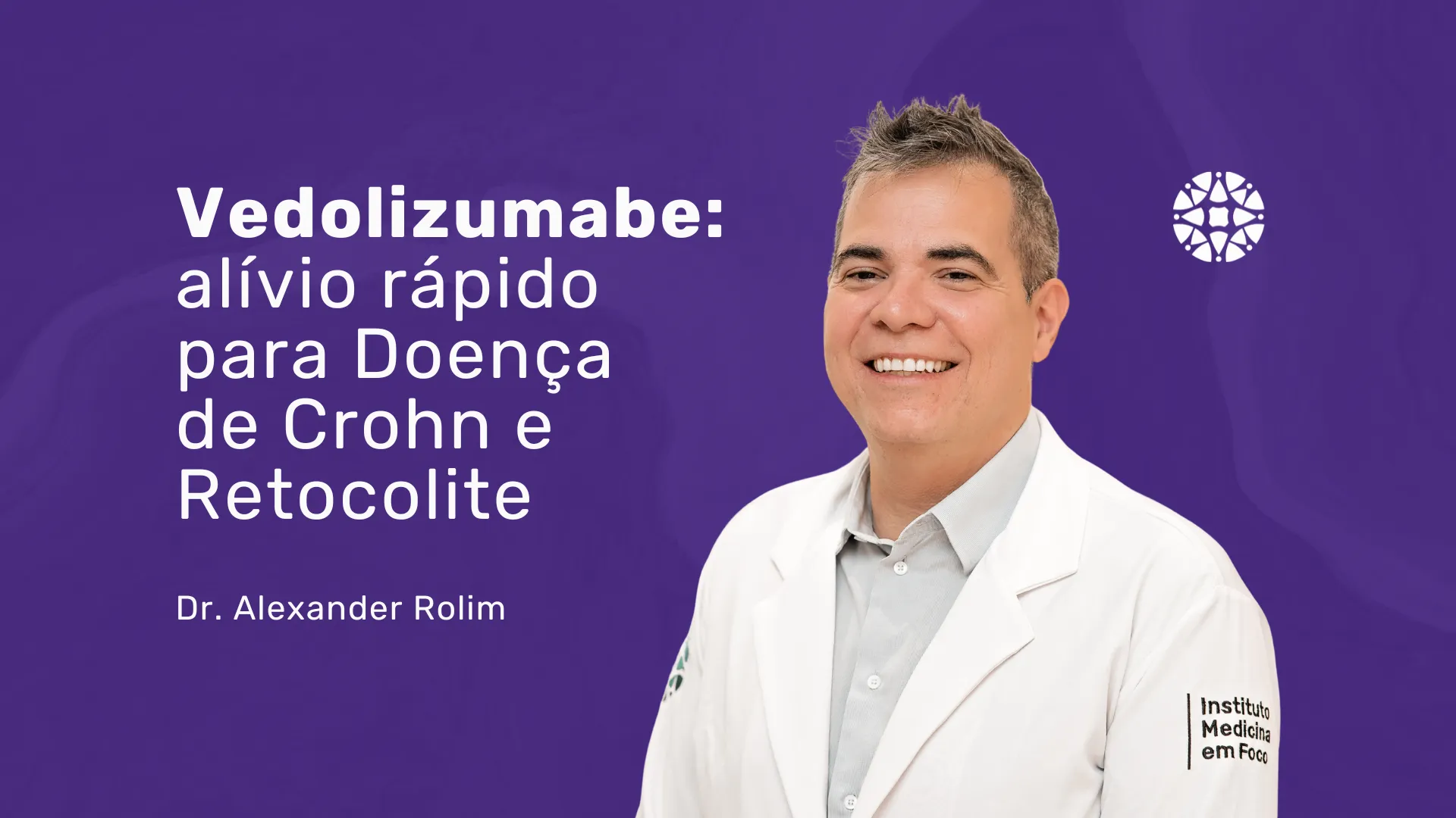 Vedolizumabe para Doença de Crohn e Retocolite Ulcerativa